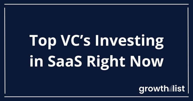 The Top 25 VC SaaS Investors Right Now - Growth List