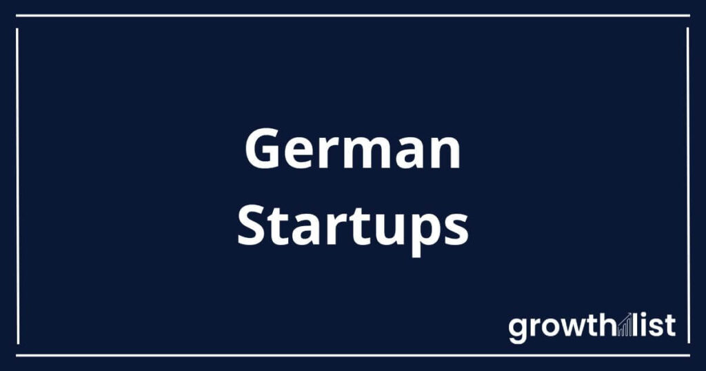 List of Funded Startups in Germany For 2026 - Growth List