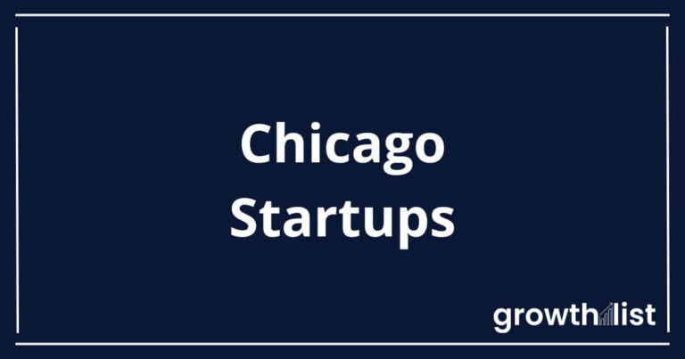 List of Funded Startups in Chicago For 2025 - Growth List