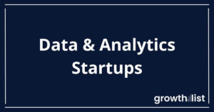 List of Funded Data & Analytics Startups For 2026 - Growth List