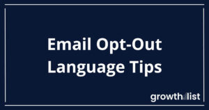 20+ Tips for Cold Email Opt-Out Language - Growth List