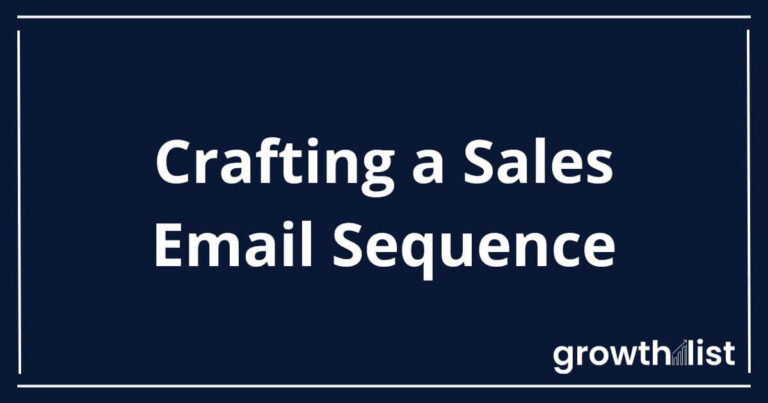 How to Craft the Perfect Sales Email Sequence (with 5 examples) - Growth List